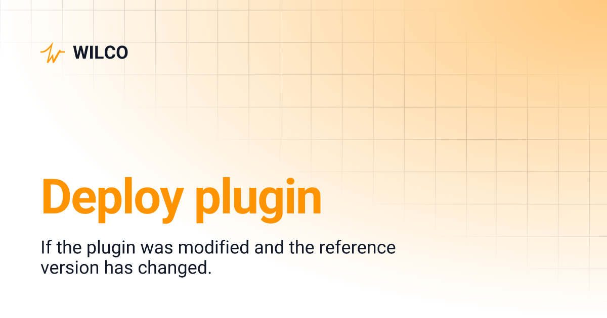 Deploy plugin | WILCO