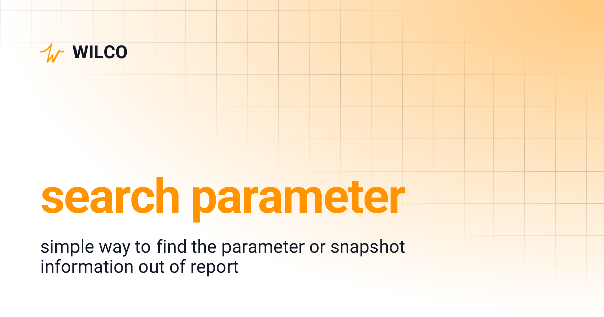 search parameter | WILCO