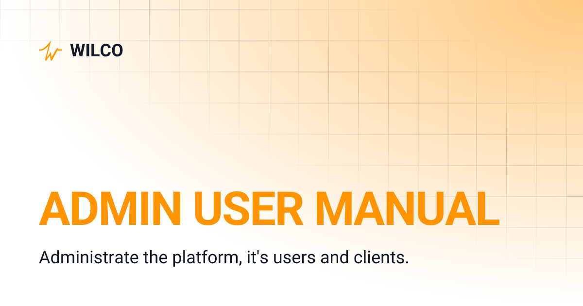 ADMIN USER MANUAL | WILCO